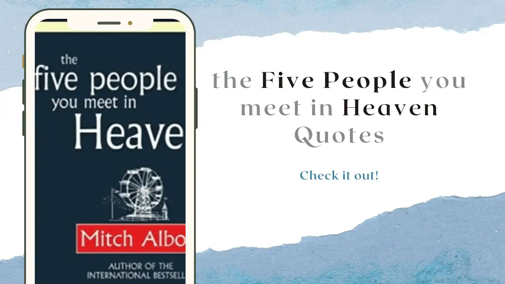 The Five People you Meet in Heaven| Mitch Albom Quotes