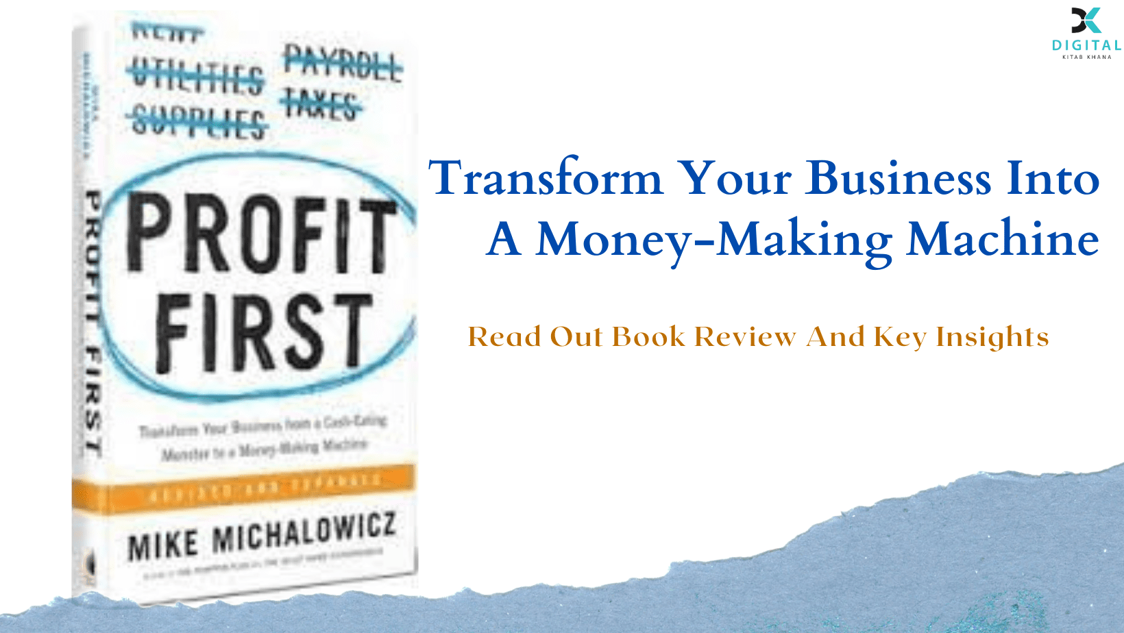 Comprehensive Review and Summmary of Profit First Book